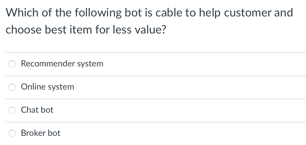 Solved Which of the following bot is cable to help customer | Chegg.com