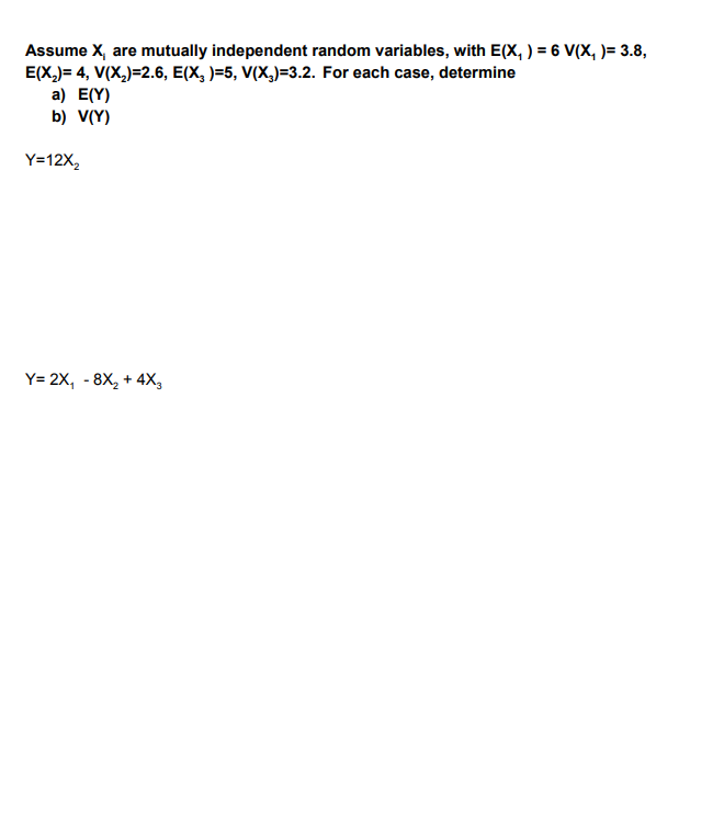 Solved Assume X are mutually independent random variables, | Chegg.com