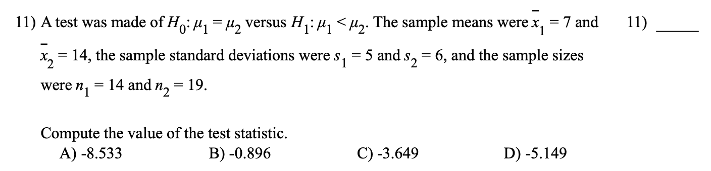 Solved 11) 11) A test was made of Ho: My = H2 versus H:My | Chegg.com