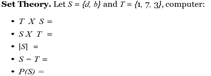 Solved Set Theory. Let S = {d, b} and T = {1, 7, 3}, | Chegg.com