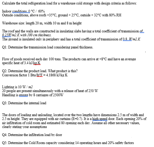 Solved Calculate the total refrigeration load for a | Chegg.com