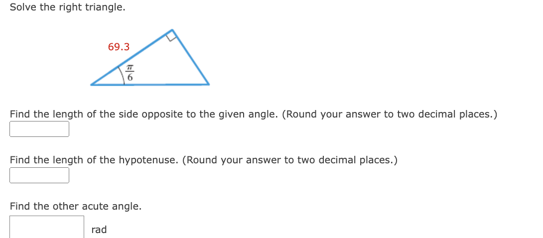 Solved Solve the right triangle. 69.3 6 Find the length of | Chegg.com
