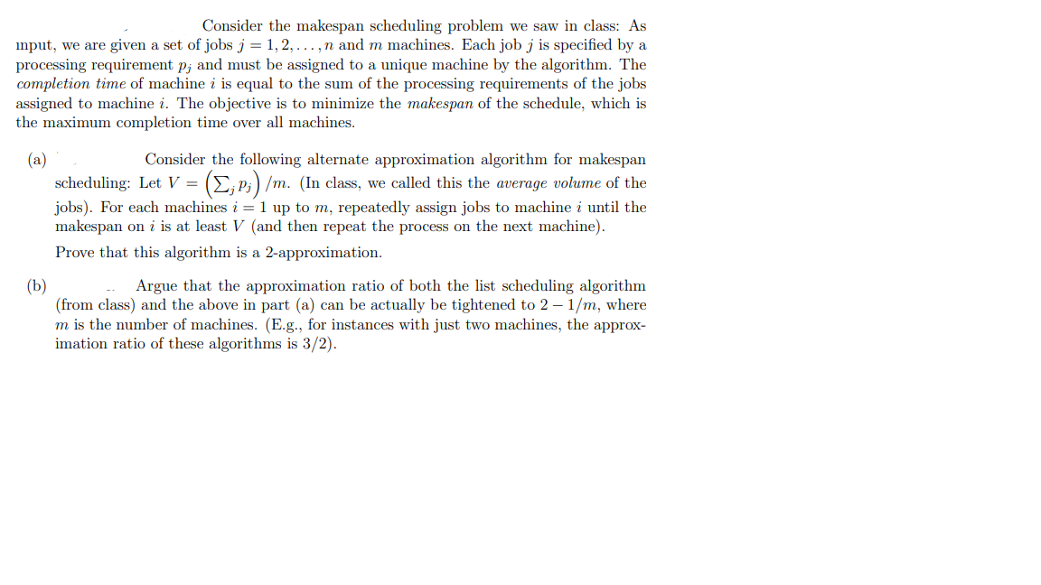 Consider the makespan scheduling problem we saw in | Chegg.com