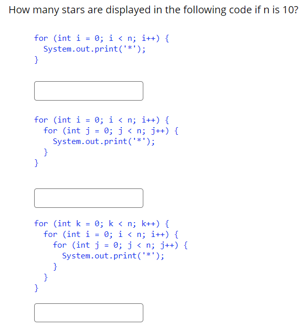Solved How many stars are displayed in the following code if | Chegg.com