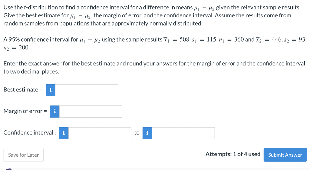 Solved Use the t-distribution to find a confidence interval | Chegg.com