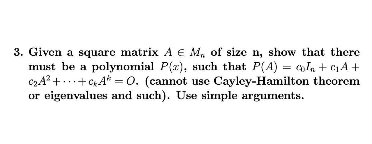 Solved Given a square matrix A ∈ Mn of size n, show | Chegg.com
