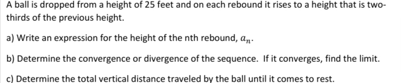 Solved A ball is dropped from a height of 25 feet and on | Chegg.com