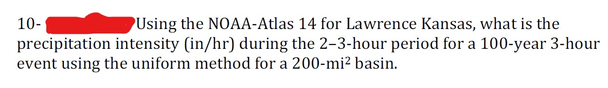 Solved 10- Using the NOAA-Atlas 14 for Lawrence Kansas, | Chegg.com