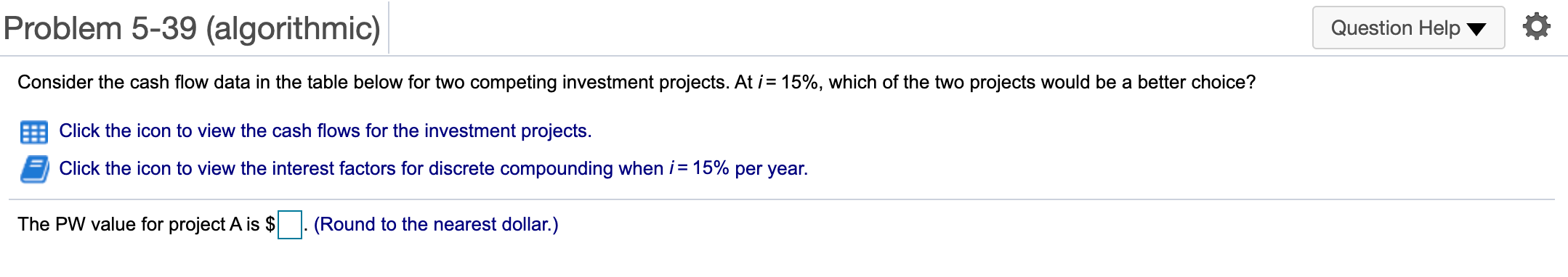 Solved Problem 5-39 (algorithmic) Question Help Consider the | Chegg.com