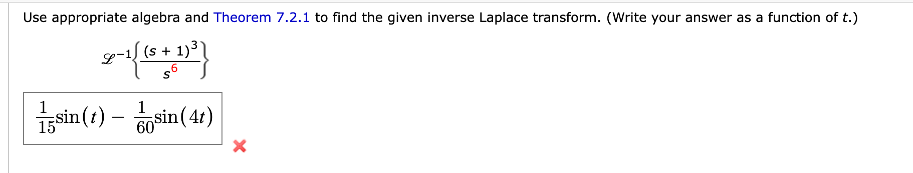 Use appropriate algebra and Theorem 7.2.1 to find the | Chegg.com