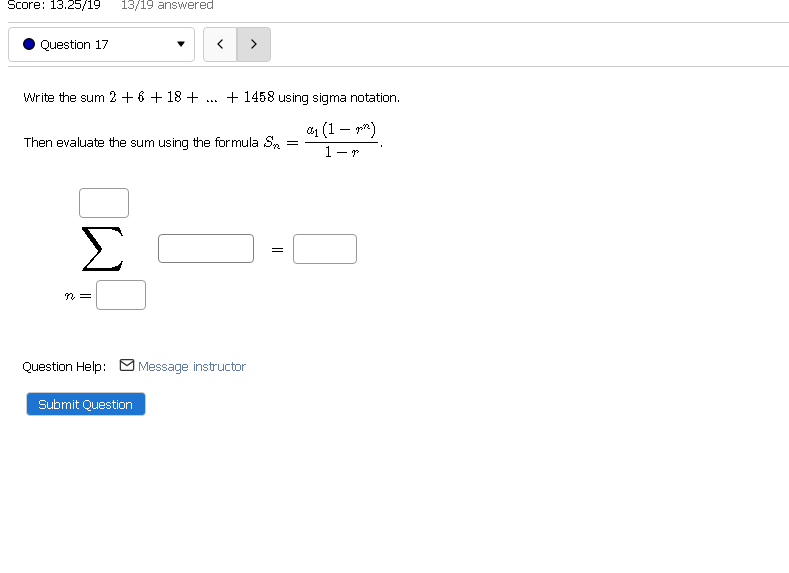 Solved Write the sum 2+6+18+…+1458 using sigma notation. | Chegg.com