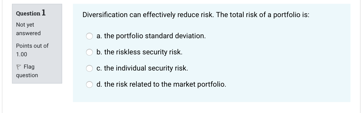 Solved Question 1 Diversification can effectively reduce | Chegg.com