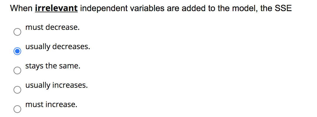 Solved When irrelevant independent variables are added to | Chegg.com