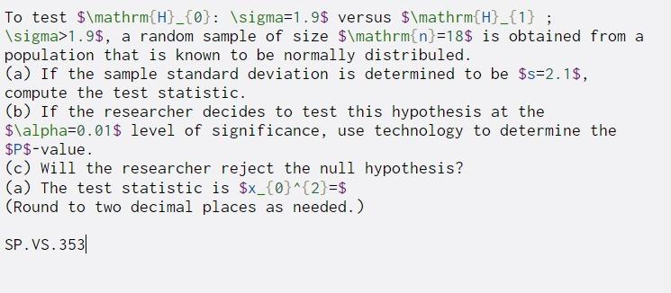 Solved To test $\mathrm{H}_{0}: \sigma=1.9$ versus | Chegg.com