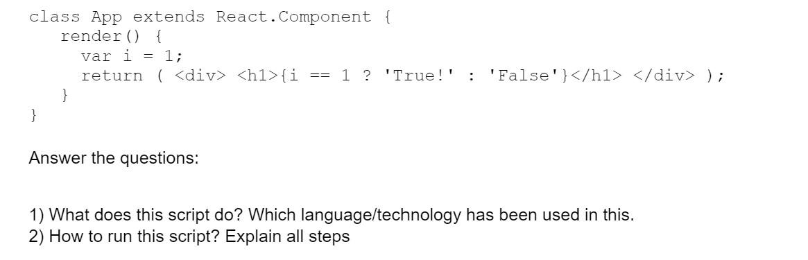 Solved Class App Extends React Component { Render {