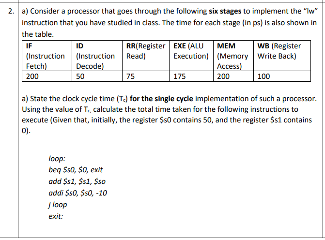 Solved a) Consider a processor that goes through the | Chegg.com