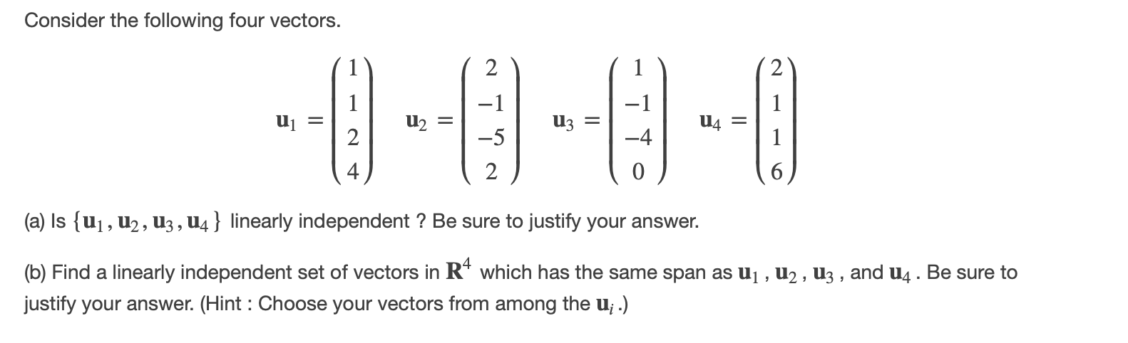 Solved Consider the following four vectors. -1 U1 = 0 = I | | Chegg.com
