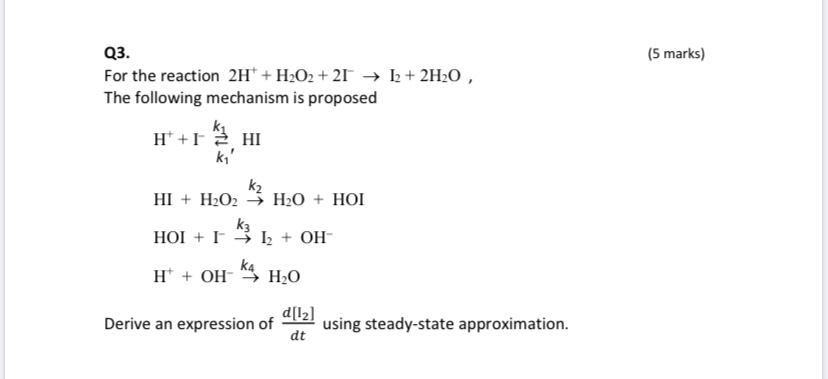 Solved (5 marks) Q3. For the reaction 2H + H2O2 + 27 + 12 + | Chegg.com
