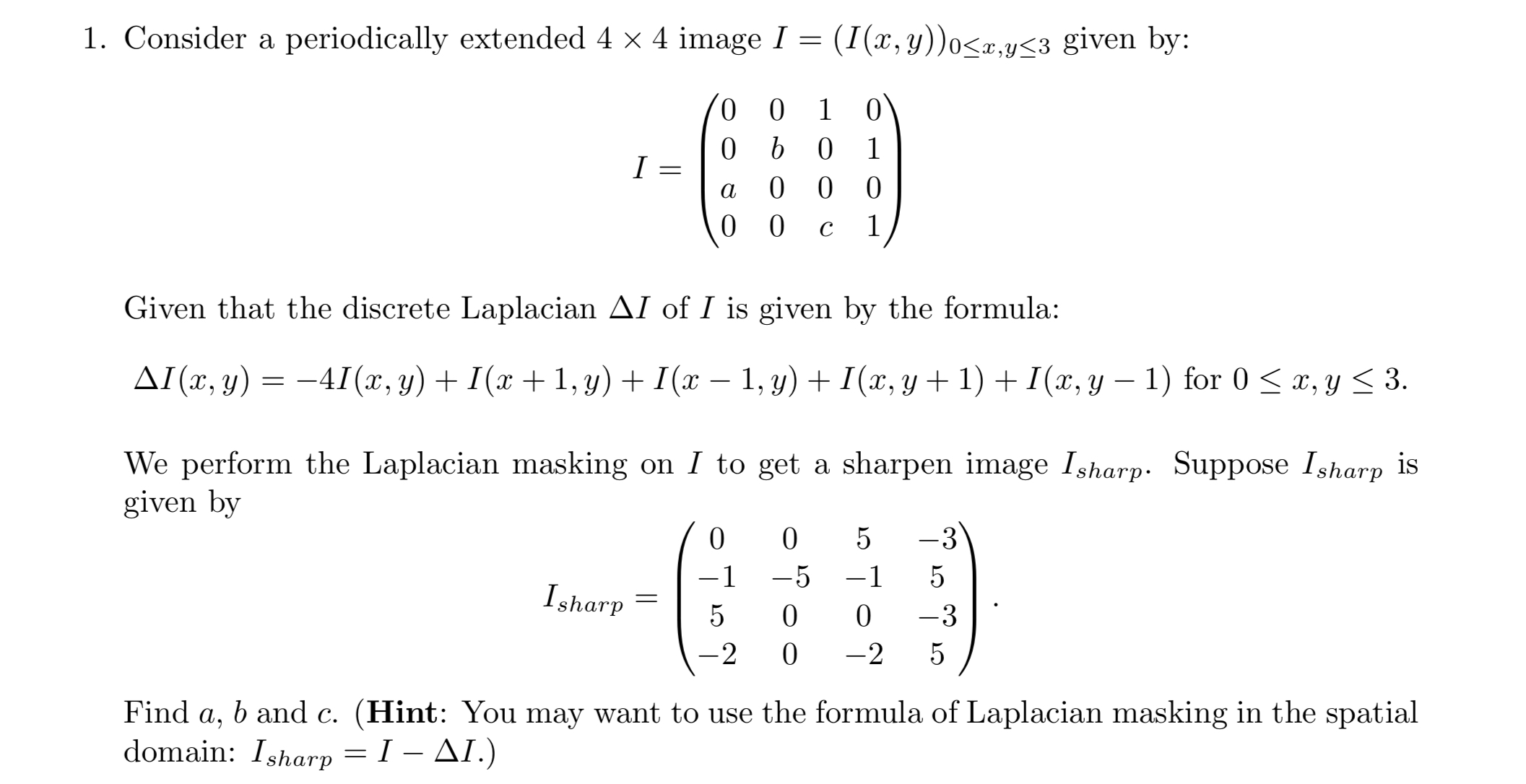 Solved Given that the discrete Laplacian ΔI ﻿of I is given | Chegg.com