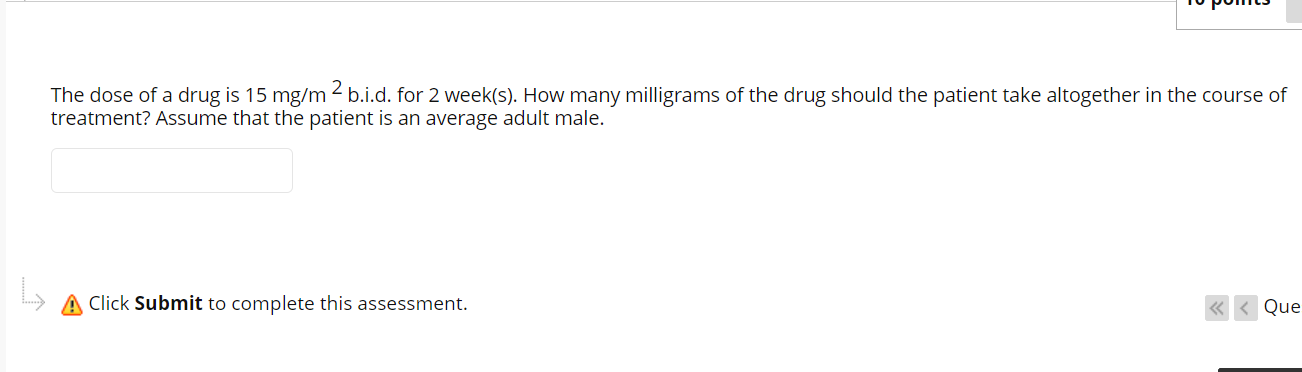 Solved The dose of a drug is 15 mg/m 2 b.i.d. for 2 week(s). | Chegg.com
