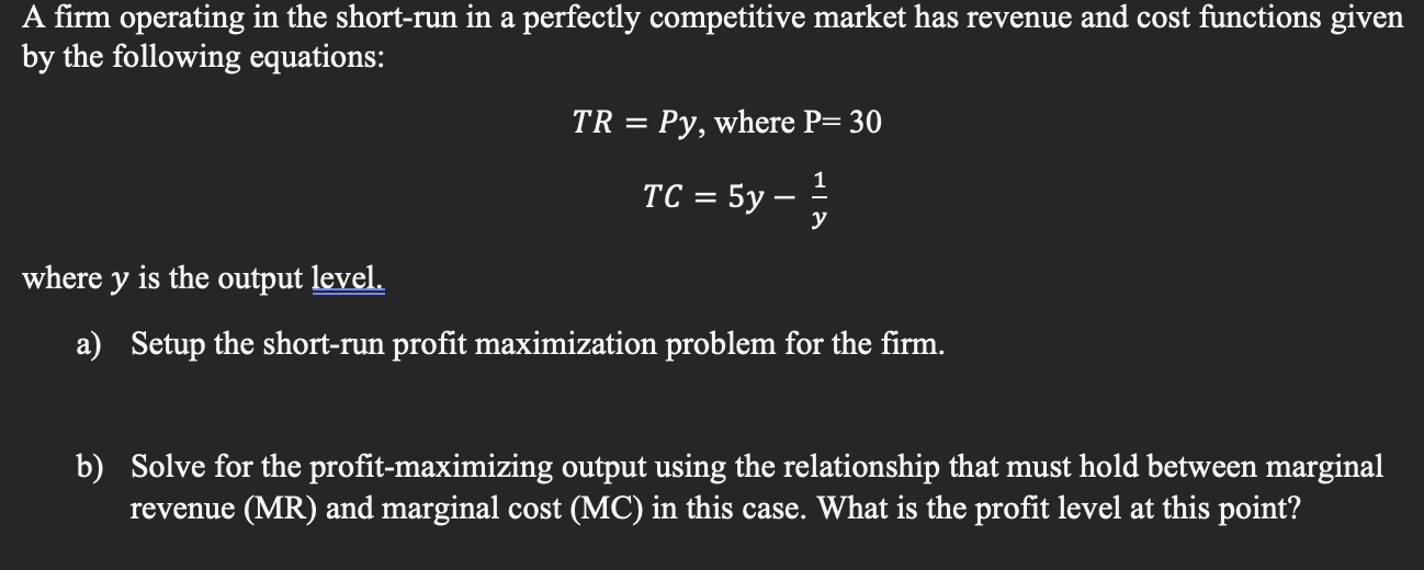 Solved A firm operating in the short-run in a perfectly | Chegg.com
