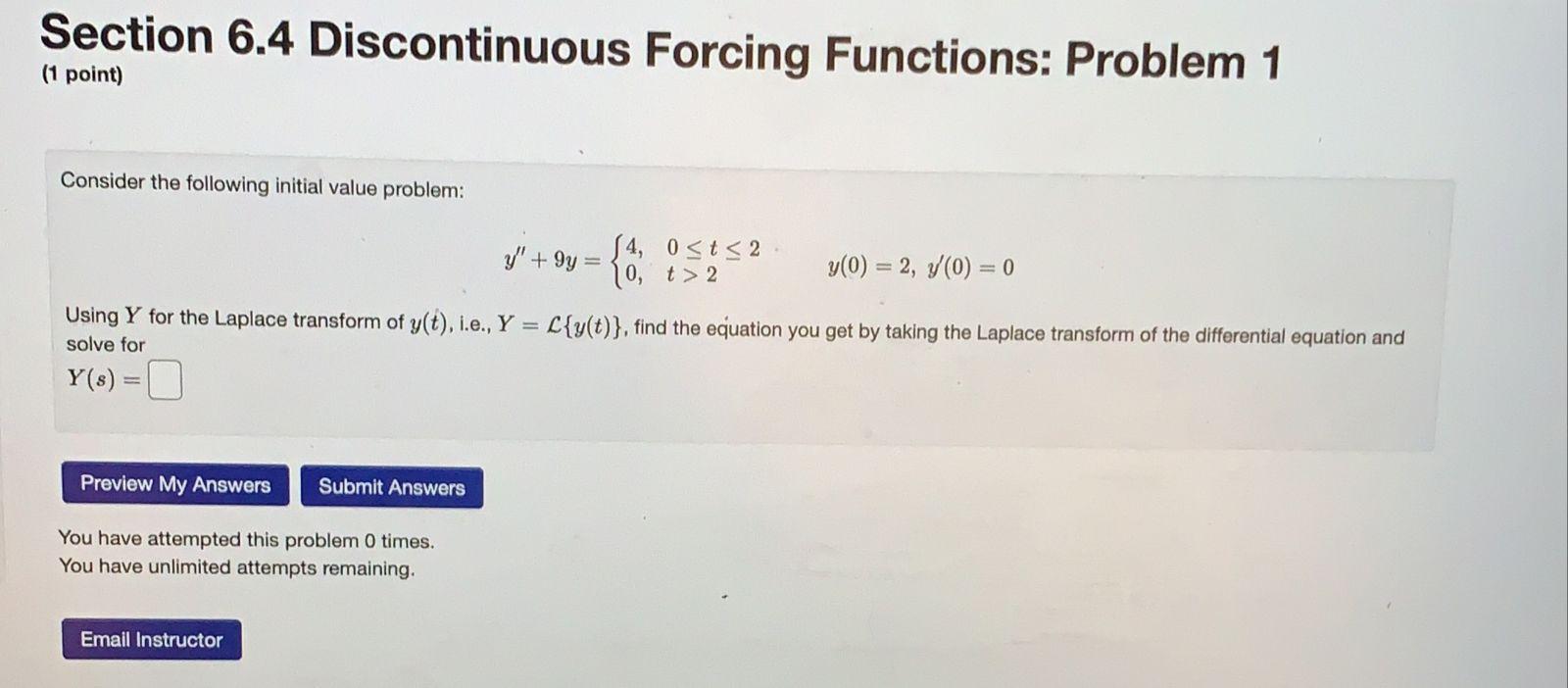 Solved Section 6.4 Discontinuous Forcing Functions: Problem | Chegg.com