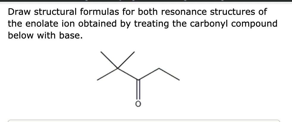 Solved Draw structural formulas for both resonance | Chegg.com
