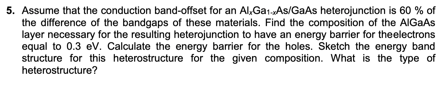 Solved 5. Assume that the conduction band-offset for an | Chegg.com