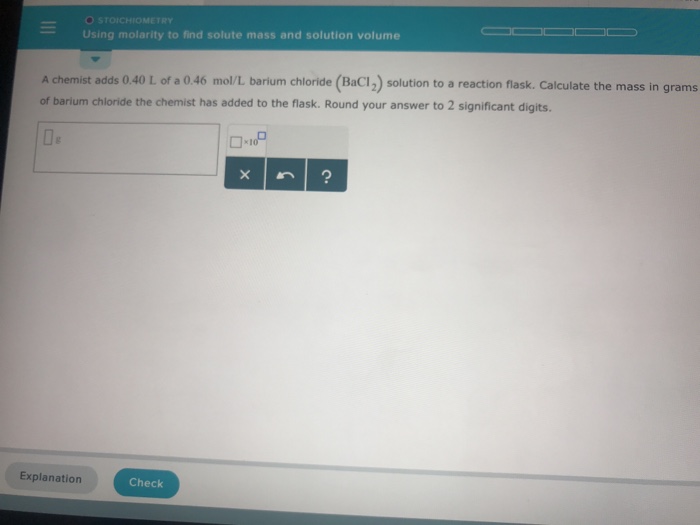 Solved O STOICHIOMETRY Using molarity to find solute mass | Chegg.com