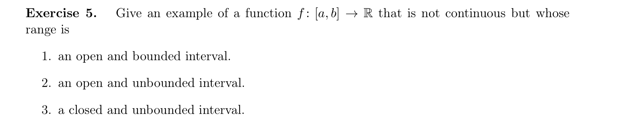 Solved Give an example of a function f: [a, b] → R that is | Chegg.com