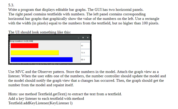 Solved 5.3. Write a program that displays editable bar | Chegg.com