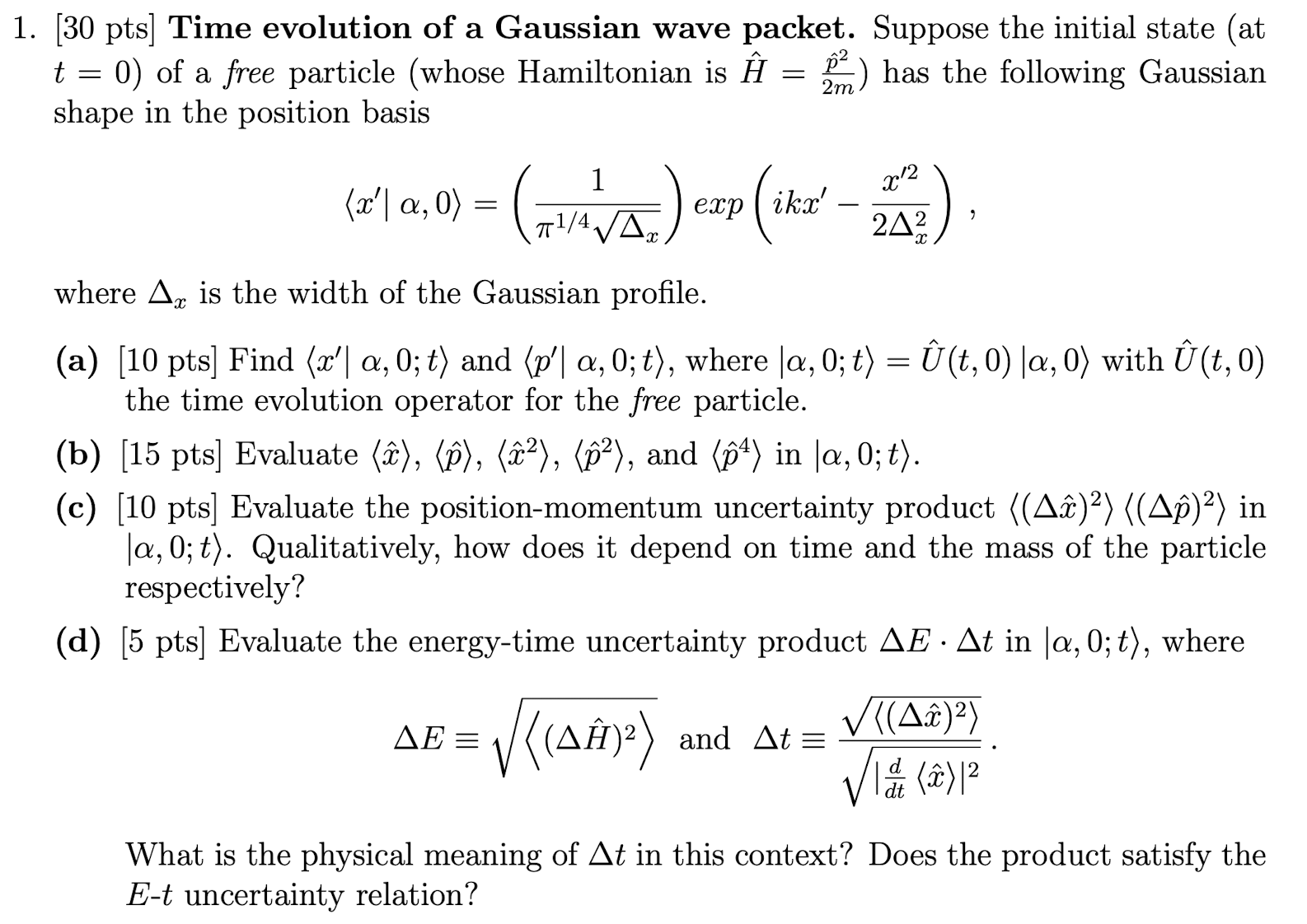 Solved [30 pts] Time evolution of a Gaussian wave packet. | Chegg.com