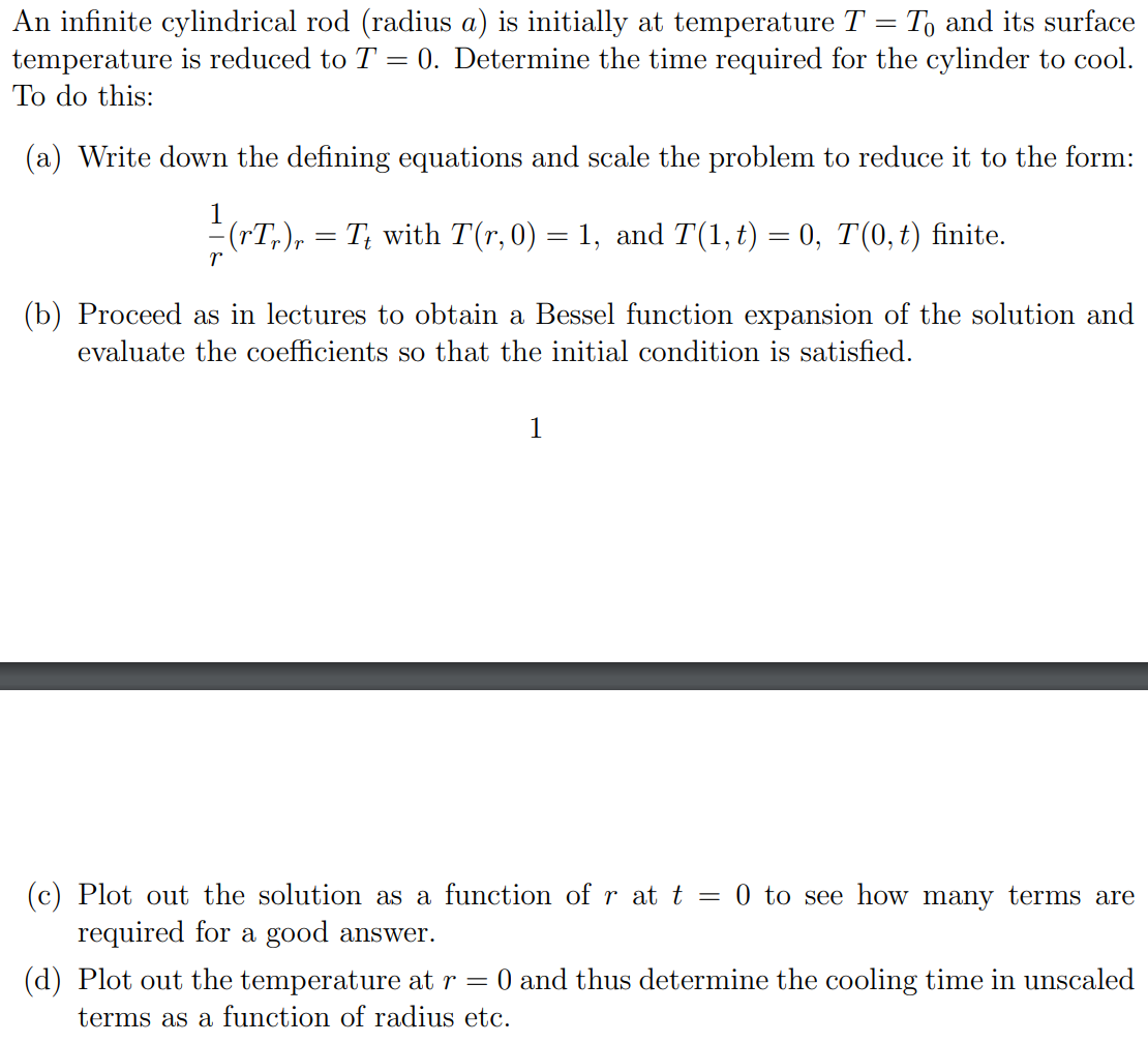 Solved An infinite cylindrical rod (radius a ) is initially | Chegg.com