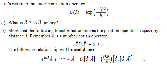 Solved Let's return to the linear translation operator | Chegg.com