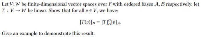 Solved Let V,W be finite-dimensional vector spaces over F | Chegg.com