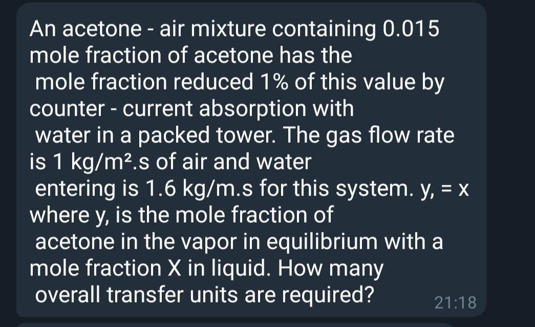 Solved An acetone - air mixture containing 0.015 mole | Chegg.com