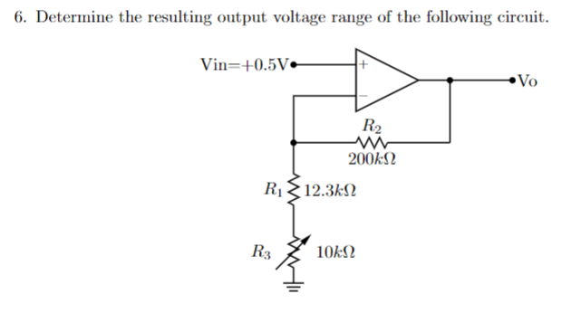 Solved 6. Determine the resulting output voltage range of | Chegg.com