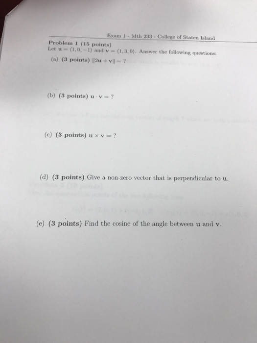 Solved Let u = (1, 0, -1) and v = (1, 3, 0). Answer the | Chegg.com Solved Let u = (1, 0, -1) and v = (1, 3, 0). Answer the | Chegg.com