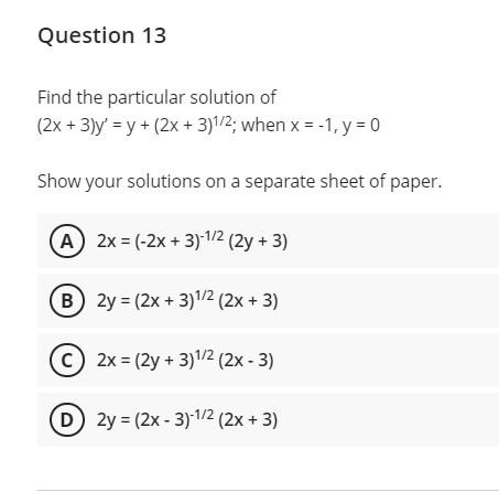 Solved Question 13 Find the particular solution of (2x + 3)' | Chegg.com