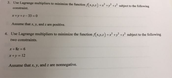 Solved 3. Use Lagrange multipliers to minimize the | Chegg.com
