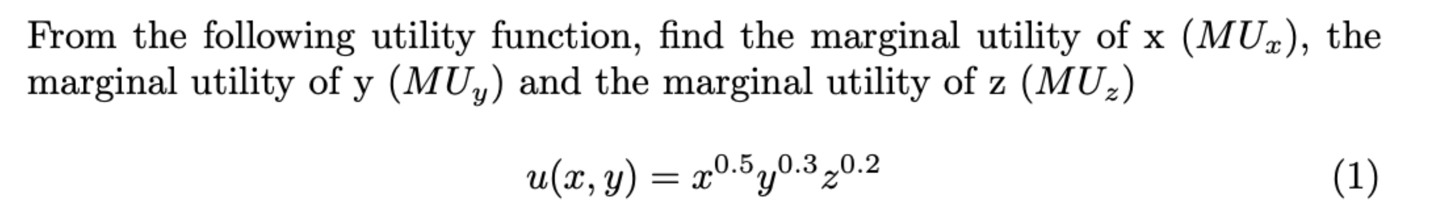 Solved From the following utility function, find the | Chegg.com