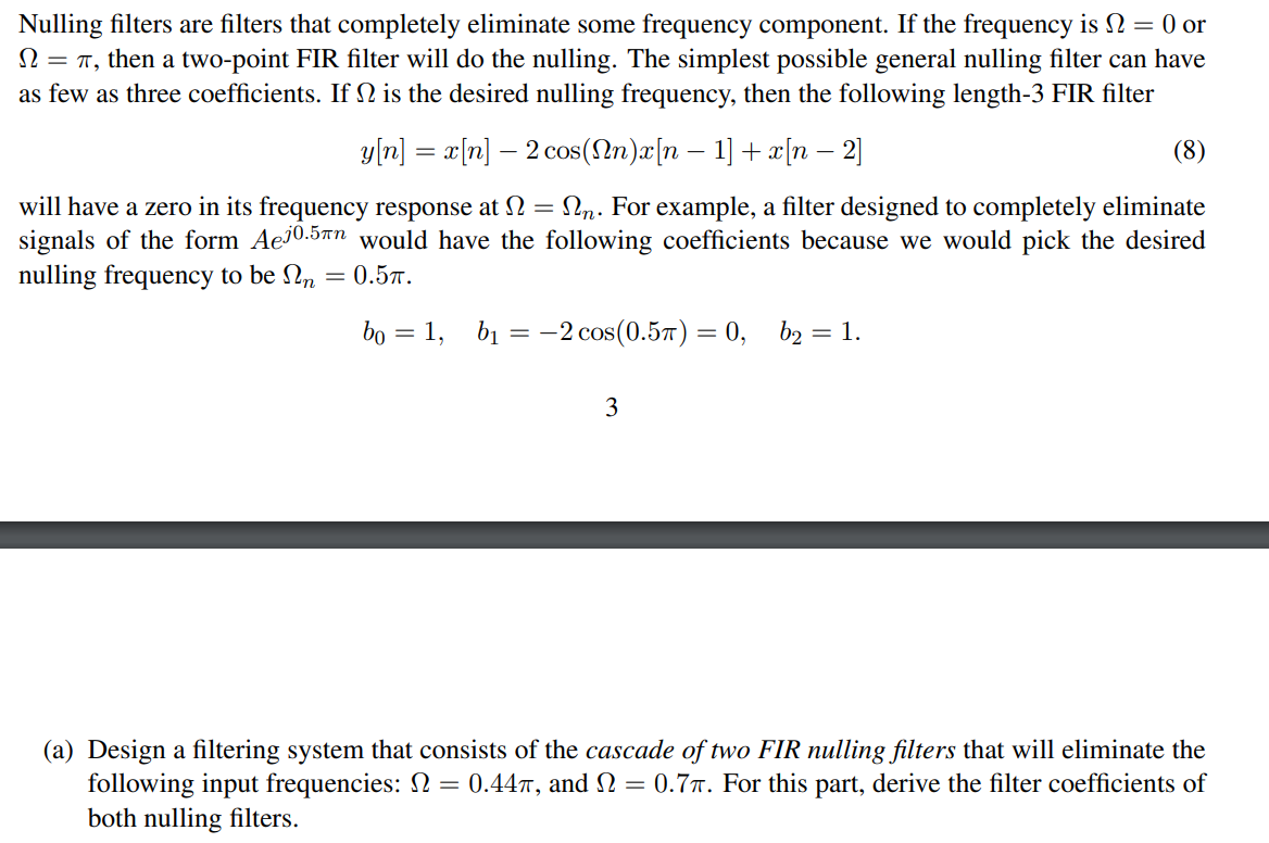 Nulling filters are filters that completely eliminate | Chegg.com