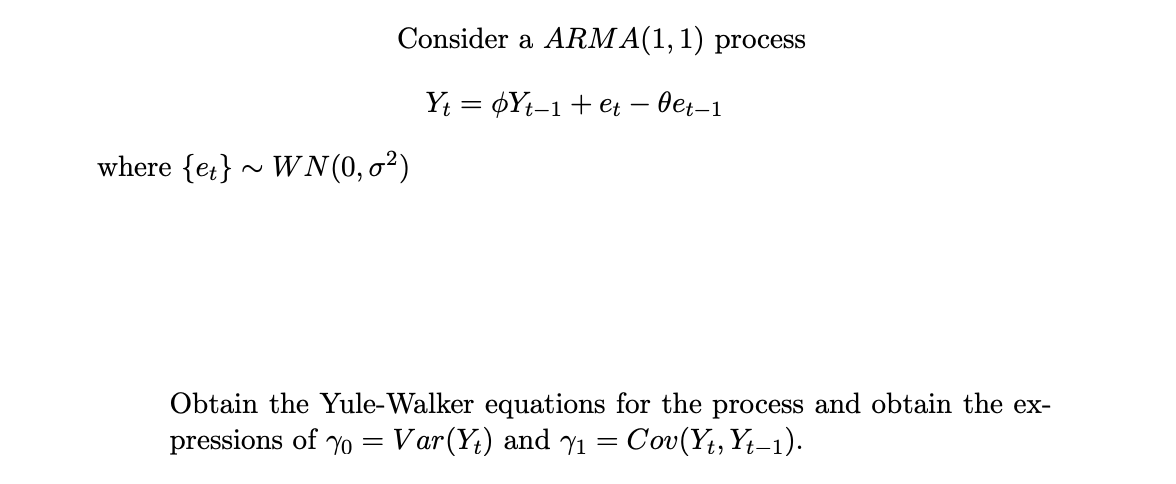 Consider a ARMA(1,1) process Yt=ϕYt−1+et−θet−1 where | Chegg.com