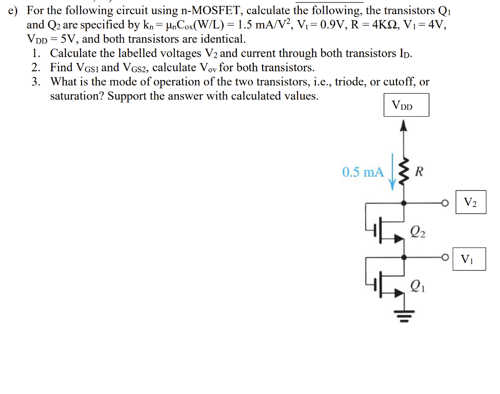 Solved e) For the following circuit using n-MOSFET, | Chegg.com