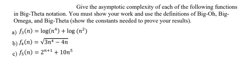Solved Give the asymptotic complexity of each of the | Chegg.com