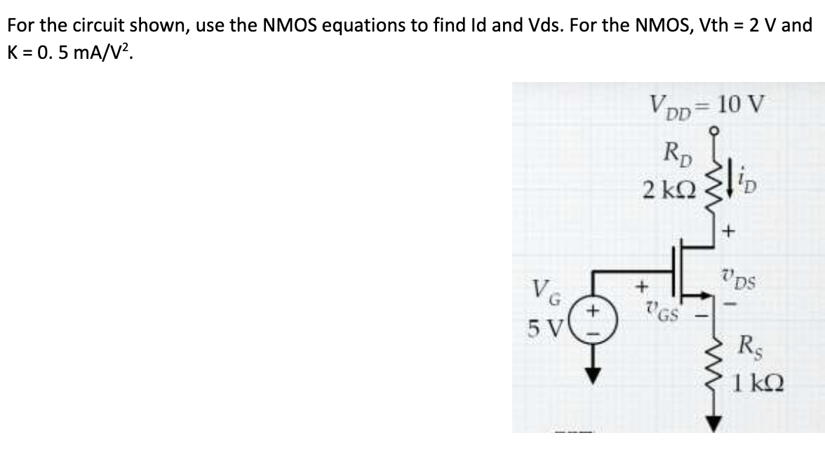 Solved For the circuit shown, use the NMOS equations to find | Chegg.com