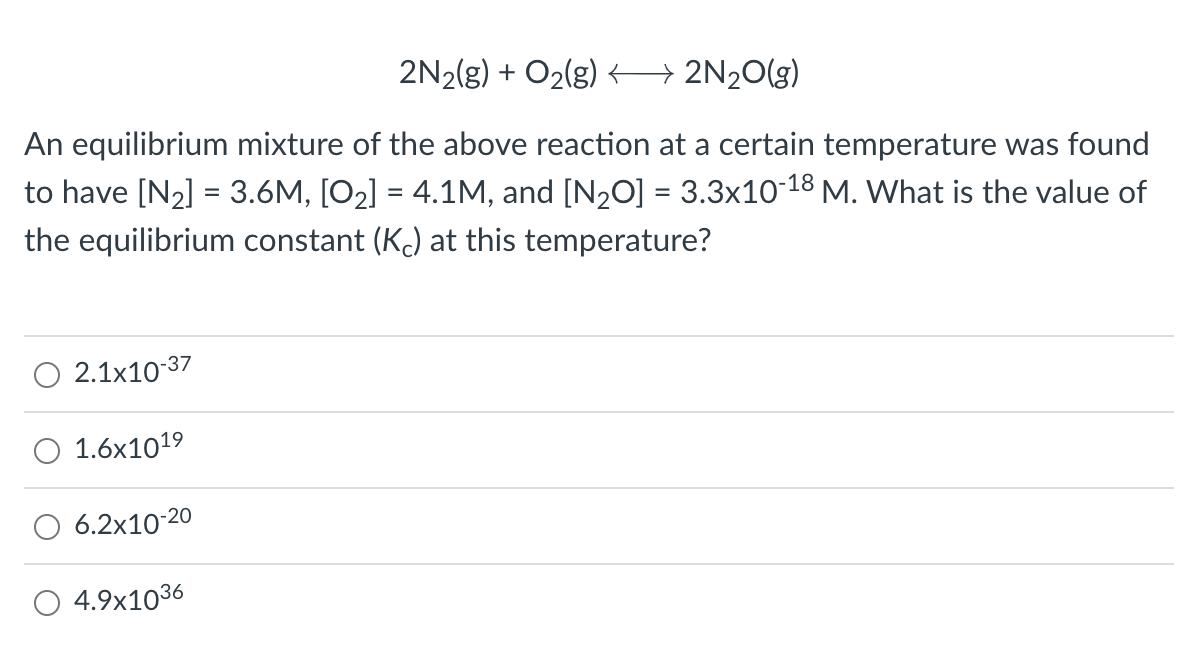 Solved 2 N2( g)+O2( g) 2 N2O(g) An equilibrium mixture of | Chegg.com