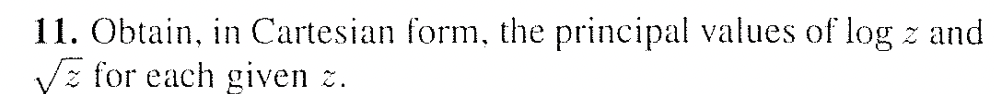 Solved 11. Obtain, in Cartesian form, the principal values | Chegg.com