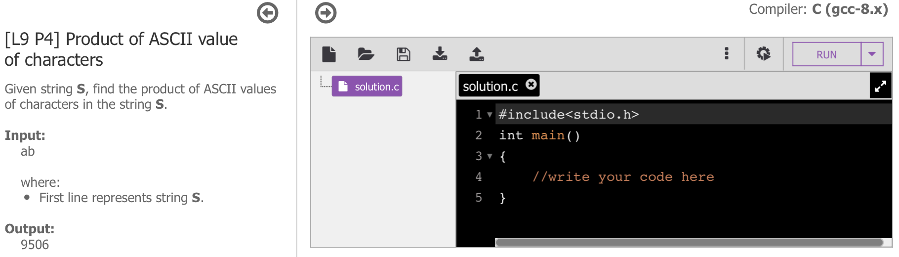 Solved Compiler: C (gcc-8.x) [L9 P4] Product of ASCII value | Chegg.com