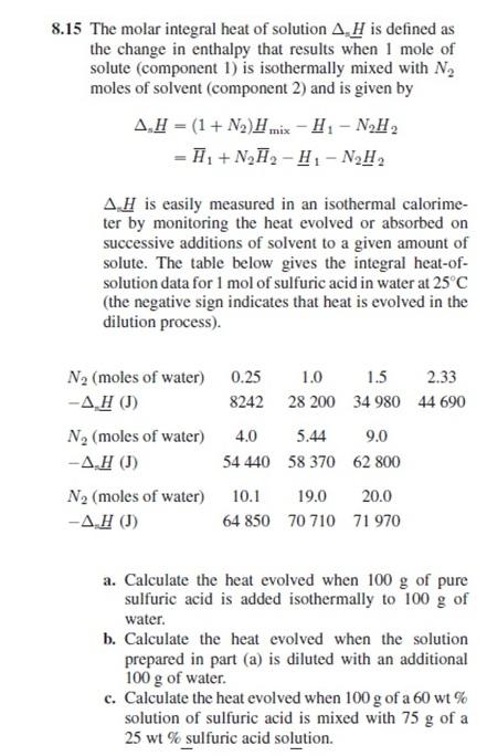 Solved 8.15 The molar integral heat of solution 4 H is | Chegg.com